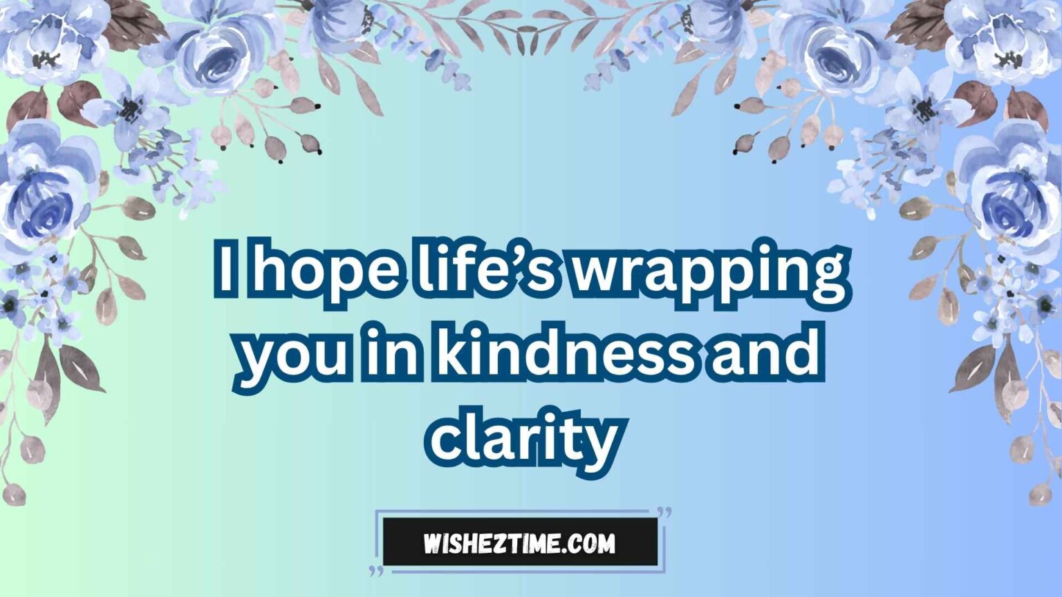 207+Heartfelt Messages to Say Hope Life Is Treating You Well(2025 ...
